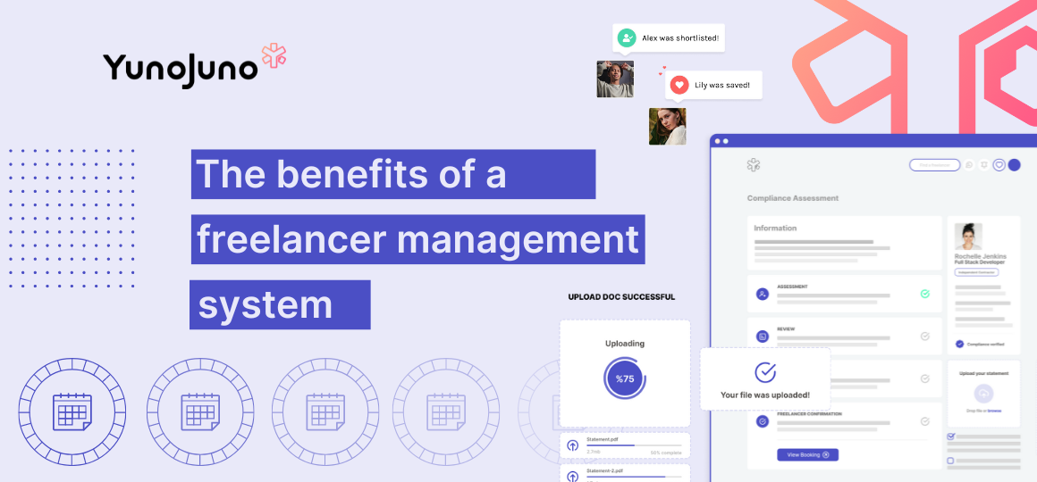 8 Benefits of a Freelancer Management System | YunoJuno